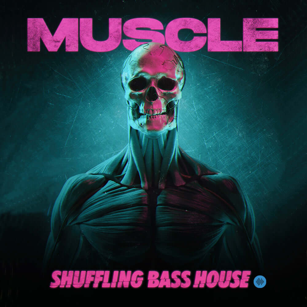 MUSCLE - Shuffling Bass House Sample Pack by Soundsmiths